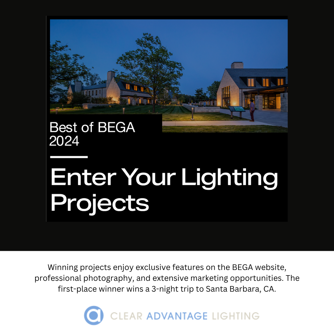 The Best of BEGA Competition is Underway! - Clear Advantage Lighting